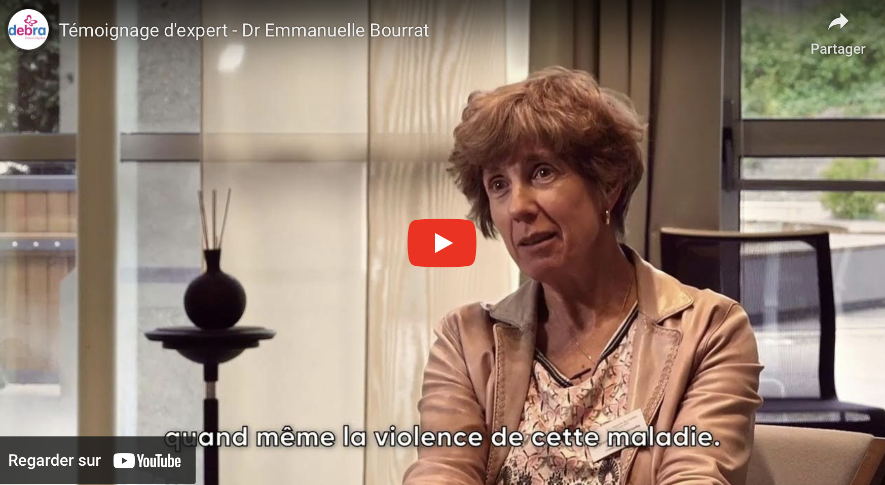 Témoignage de spécialiste : Dr Emmanuelle Bourrat - Debra France